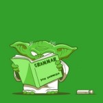 Yoda learns grammar… – ZanyJaney.com